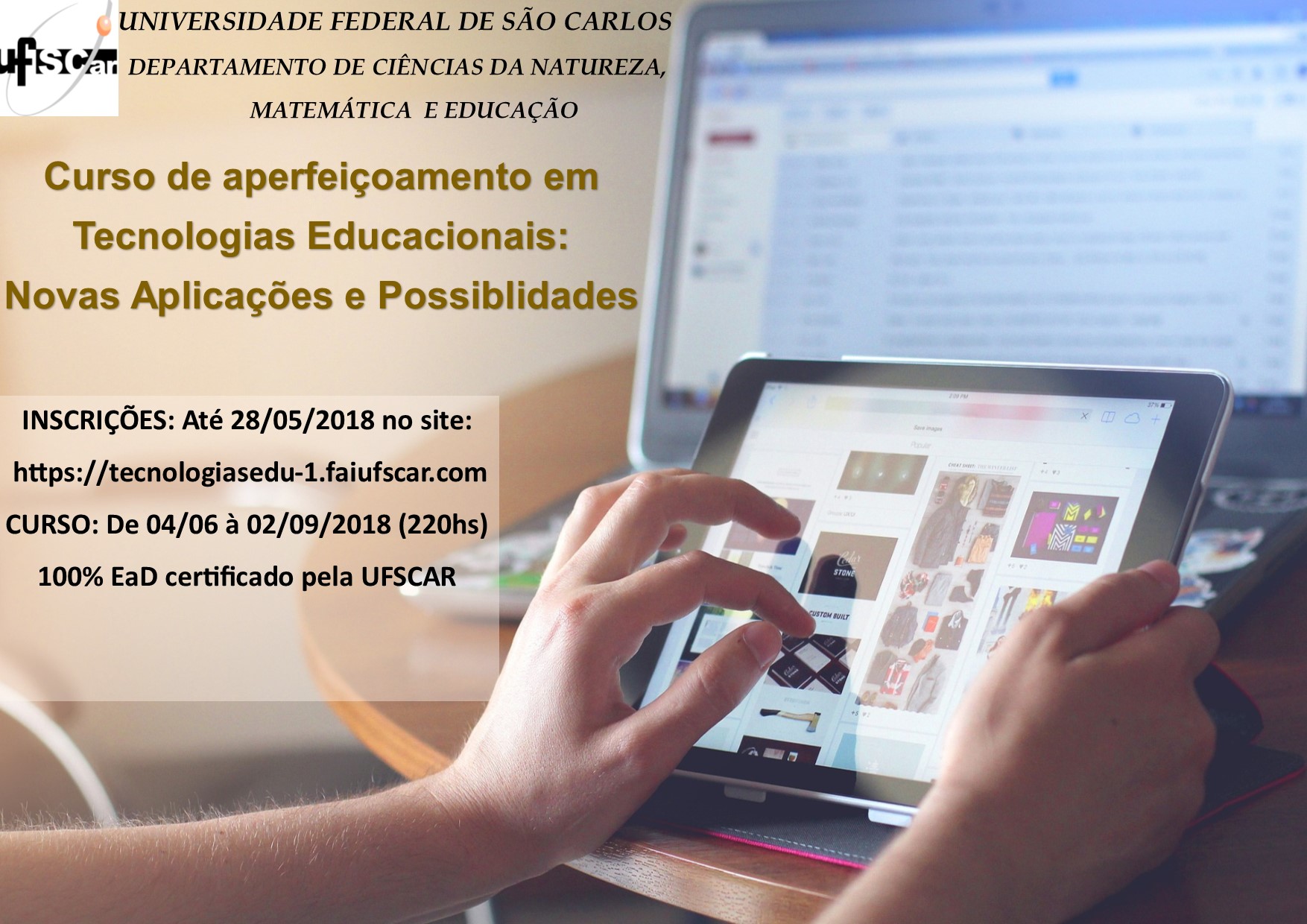 UFSCar Abre inscrição para 4ª TURMA do Curso 100% EaD de ... UFSCar Abre inscrição para 4ª TURMA do Curso 100% EaD de ...
